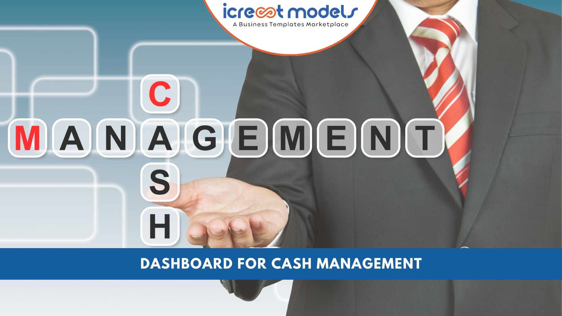 Dashboard For Cash Management | Icrest Models