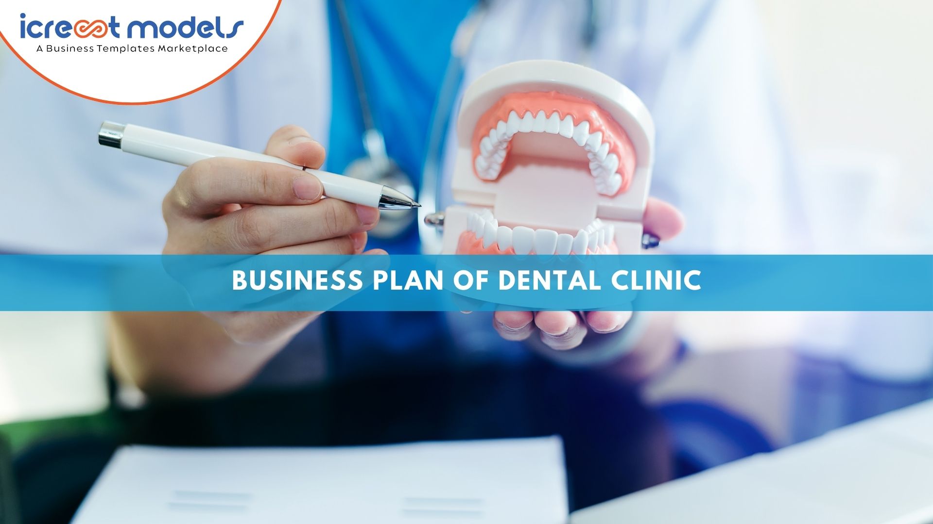 Professional Dental Business Plan Templates | Icrest Models