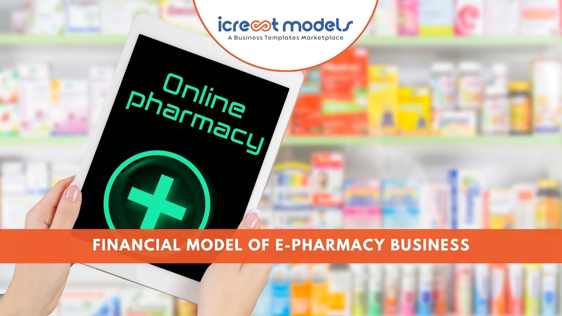 E Pharmacy Financial Plan Templates | Pharmacy Business Plan | Icrest ...