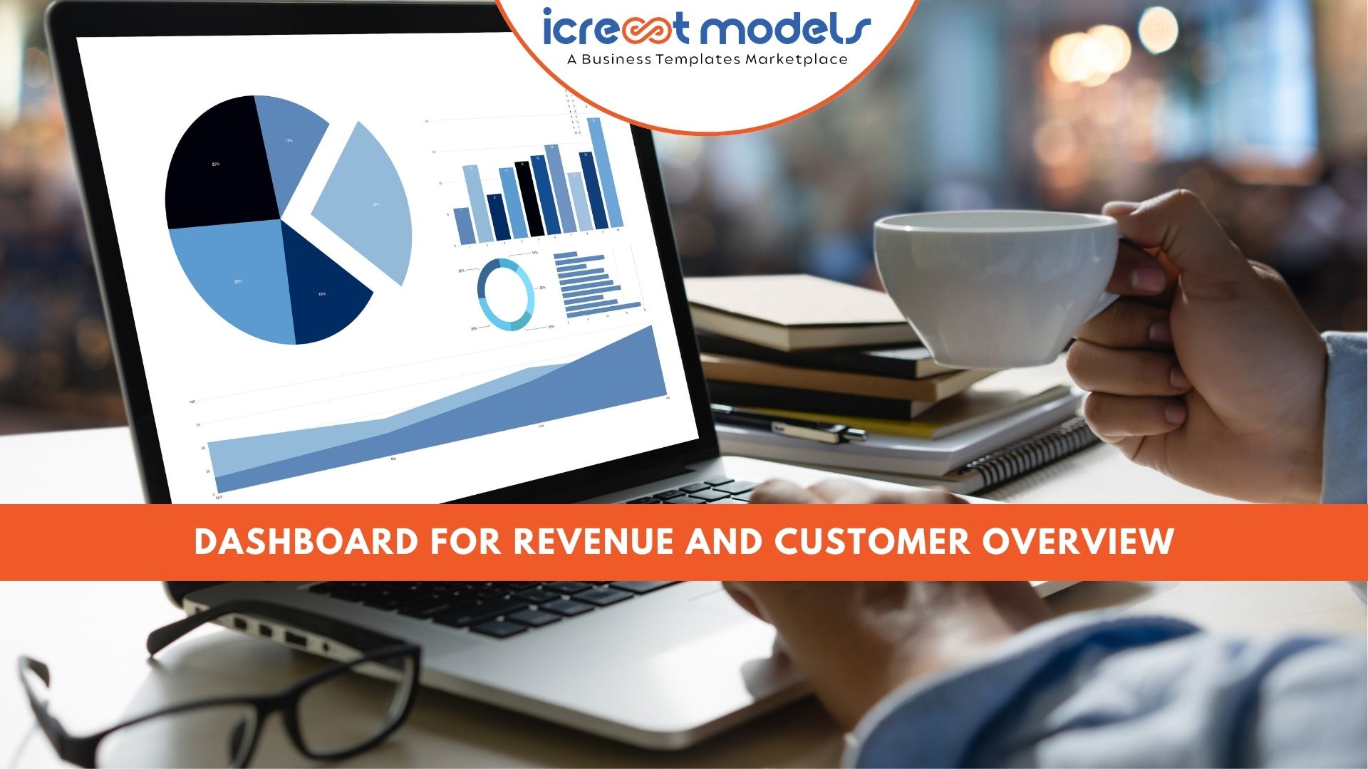 Dashboard For Revenue and Customer Overview | Icrest Models Dashboard For Revenue and Customer Overview | Icrest Models